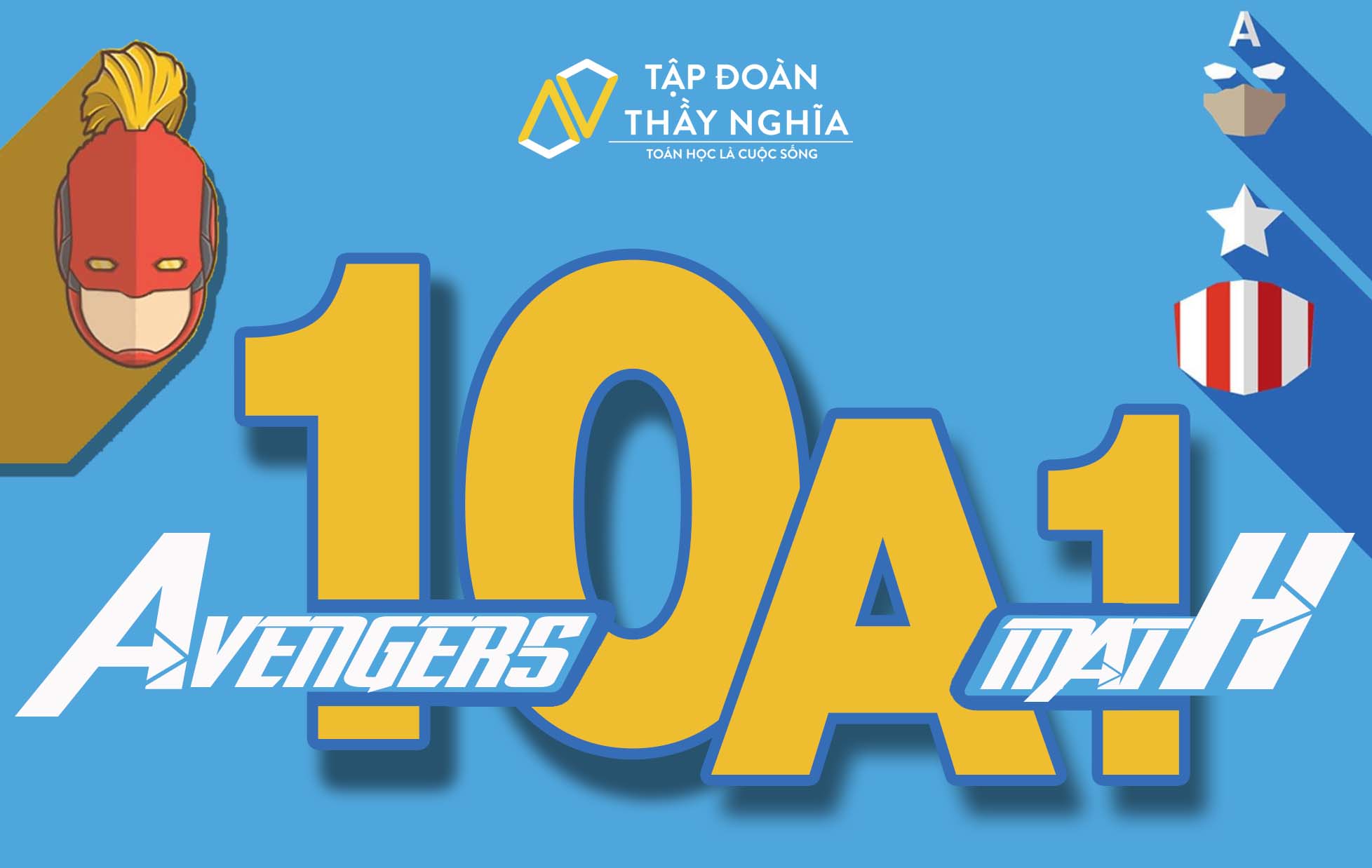 Avengers Toán 10 - Hệ 10A1 - Tập đoàn Thầy Nghĩa